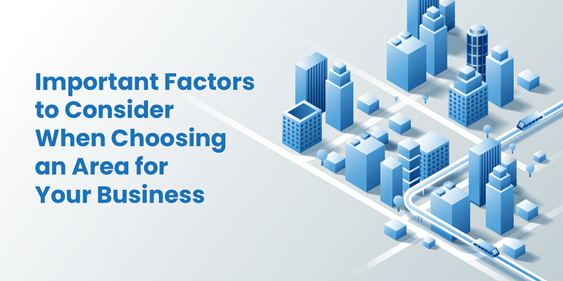 How to Choose the Right Location for Your Business: A Step-by-Step ...