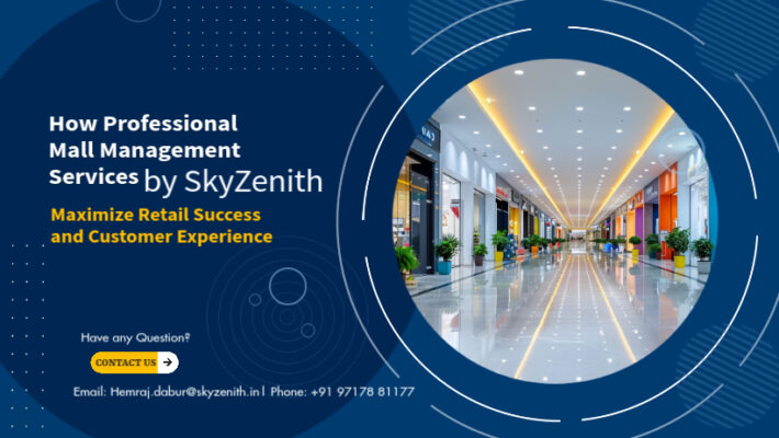 How Professional Mall Management Services by SkyZenith Maximize Retail ...