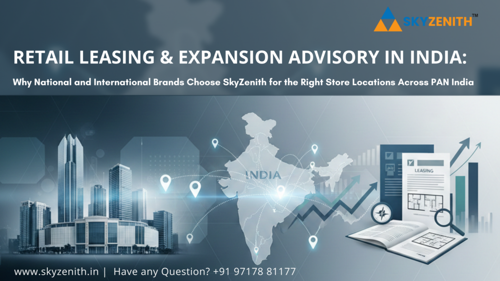 Retail Leasing & Expansion Advisory in India: Why National and ...